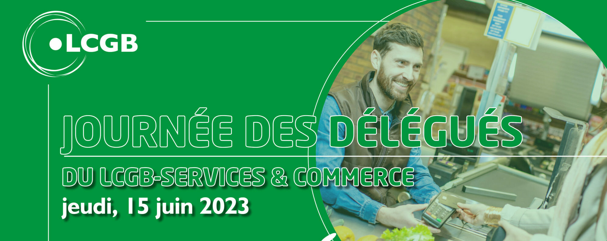 Le LCGB vous invite à la journée des délégués du LCGB-Services ...